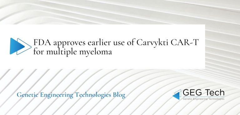 FDA approves earlier use of Carvykti CAR-T for multiple myeloma - GEG Tech